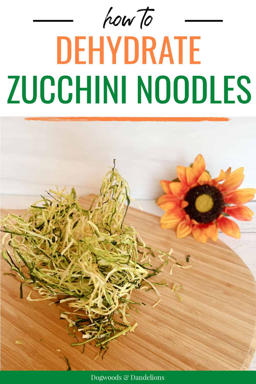 How to Dehydrate Zucchini Noodles – Dogwoods & Dandelions